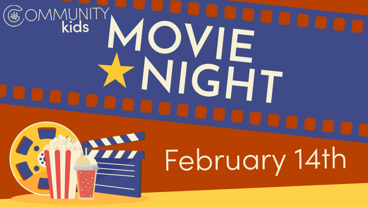 Community Kids Movie Night | Community Baptist Church